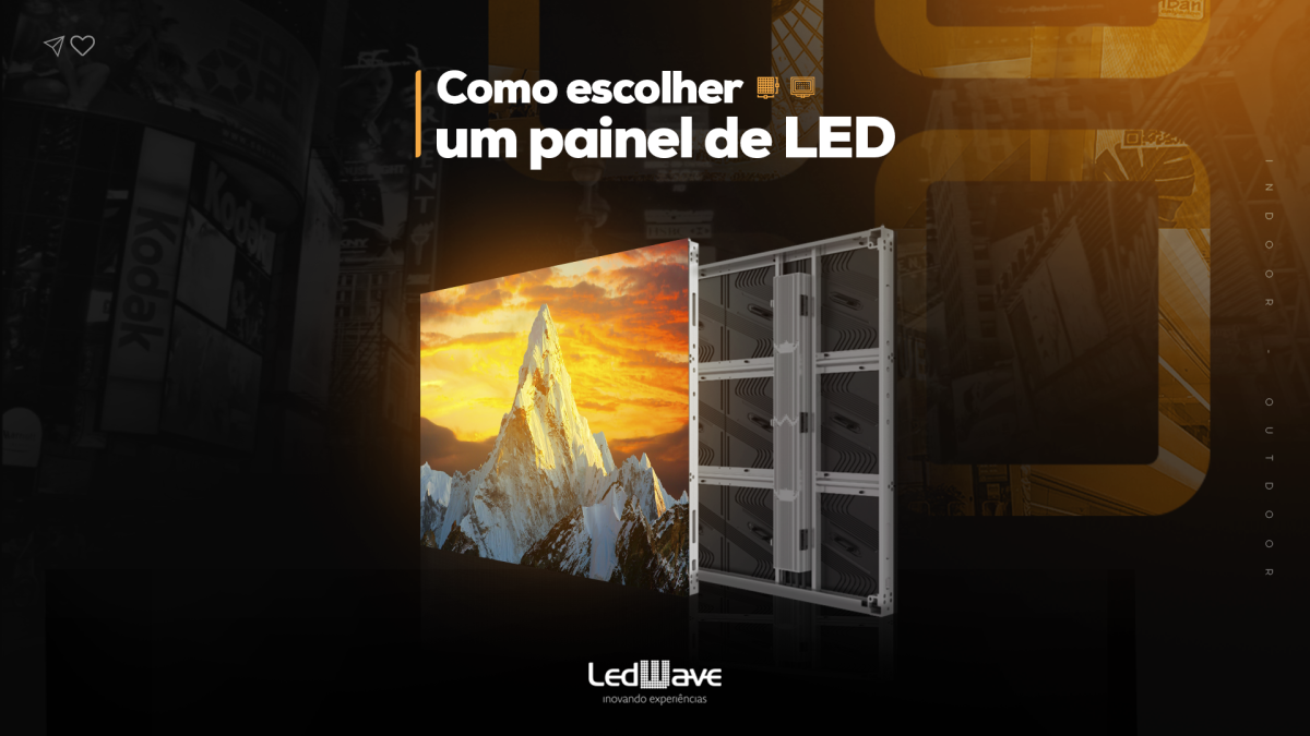 Como escolher um painel de LED - Aluguel e Venda de Painel de LED ...
